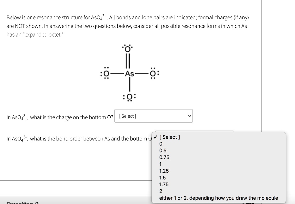 SOLVED: Below is one resonance structure for AsO43. All bonds and lone ...