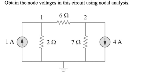 SOLVED: Obtain the node voltages in this circuit using nodal analysis U 9 1 2 20 4 A