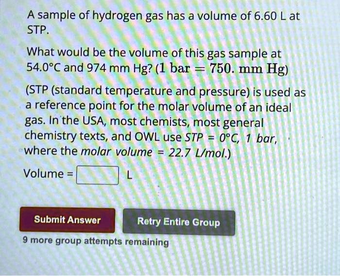 SOLVED: A sample of hydrogen gas has a volume of 6.60 L at STP. What ...