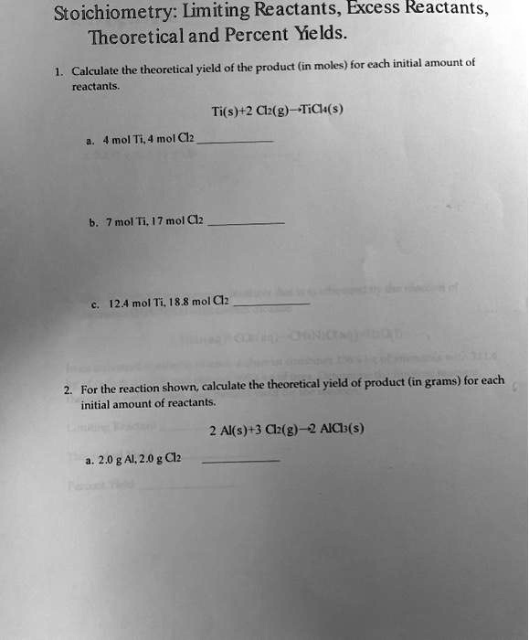 SOLVED: Stoichiometry: Limiting Reactants, Excess Reactants ...