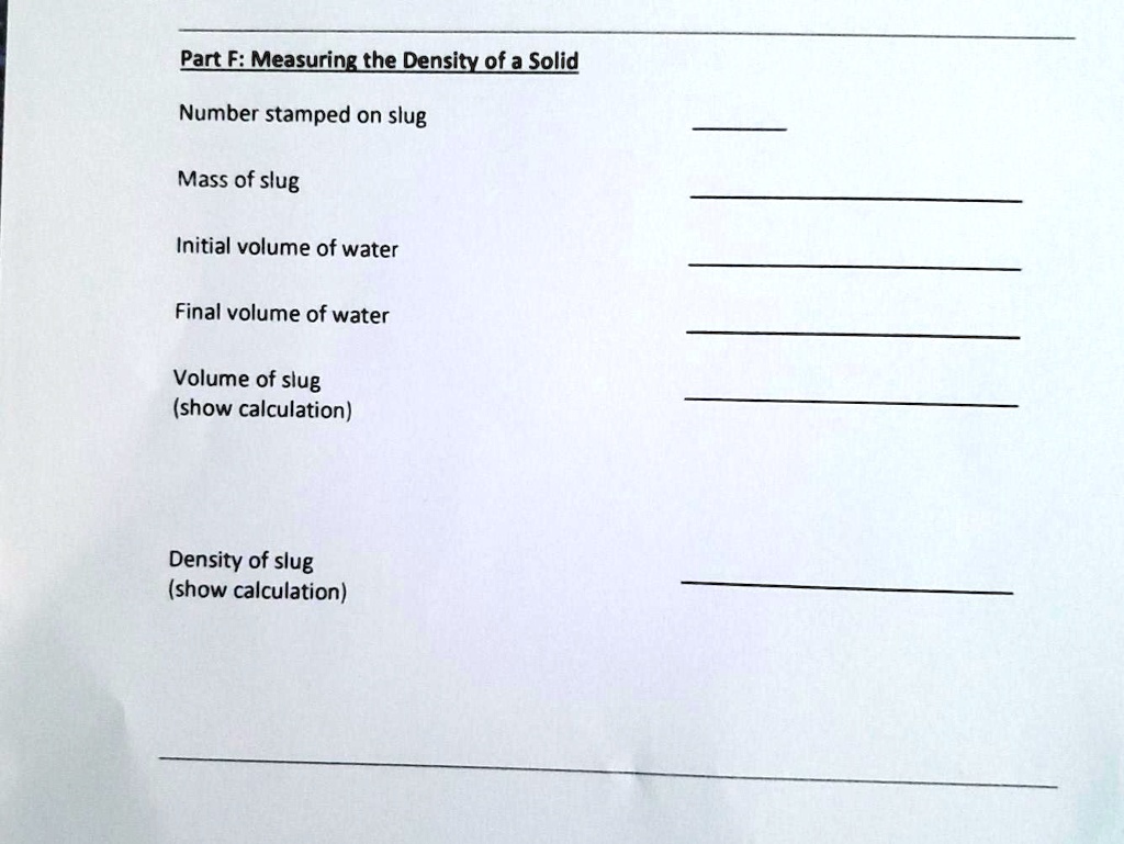 SOLVED: Part E: Measuring the Density of a Solid Number stamped on slug ...