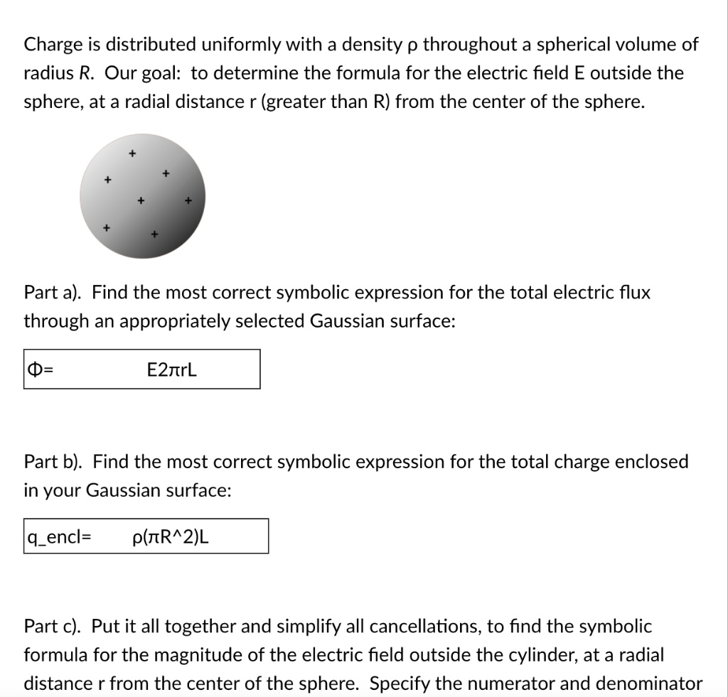 SOLVED:Charge is distributed uniformly with a density p throughout a spherical volume of radius ...