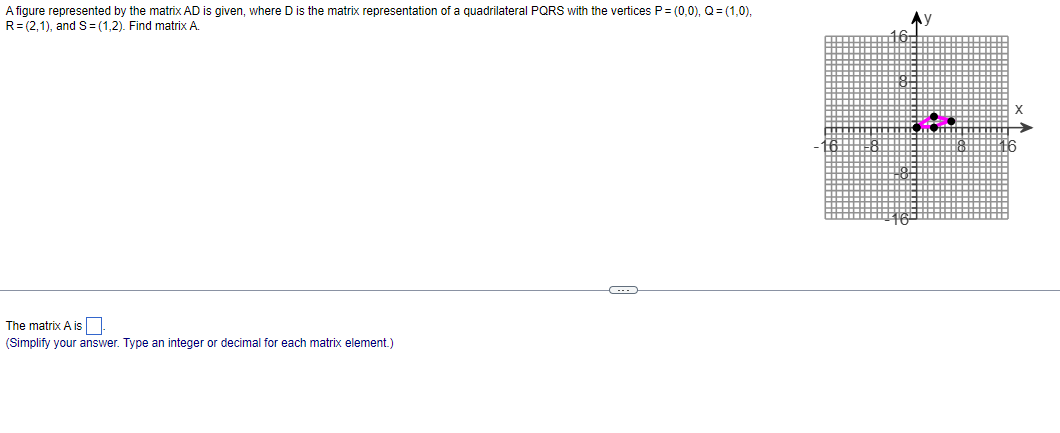 SOLVED: A figure represented by the matrix A D is given, where D is the ...