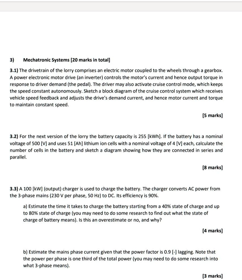 SOLVED: Mechatronic Systems [20 marks in total] 3.1) The drivetrain of ...