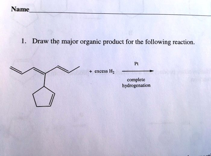 SOLVED:Name Draw the major organic product for the following reaction ...