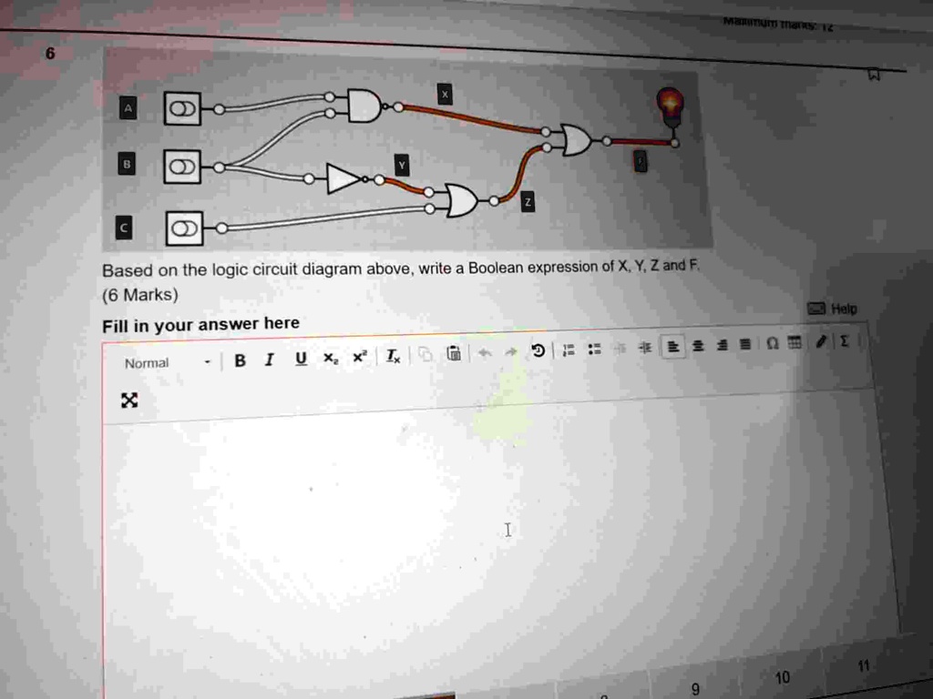 A B C Based On The Logic Circuit Diagram Above Write A Boolean Expression Of X Y Z And F 6 Marks