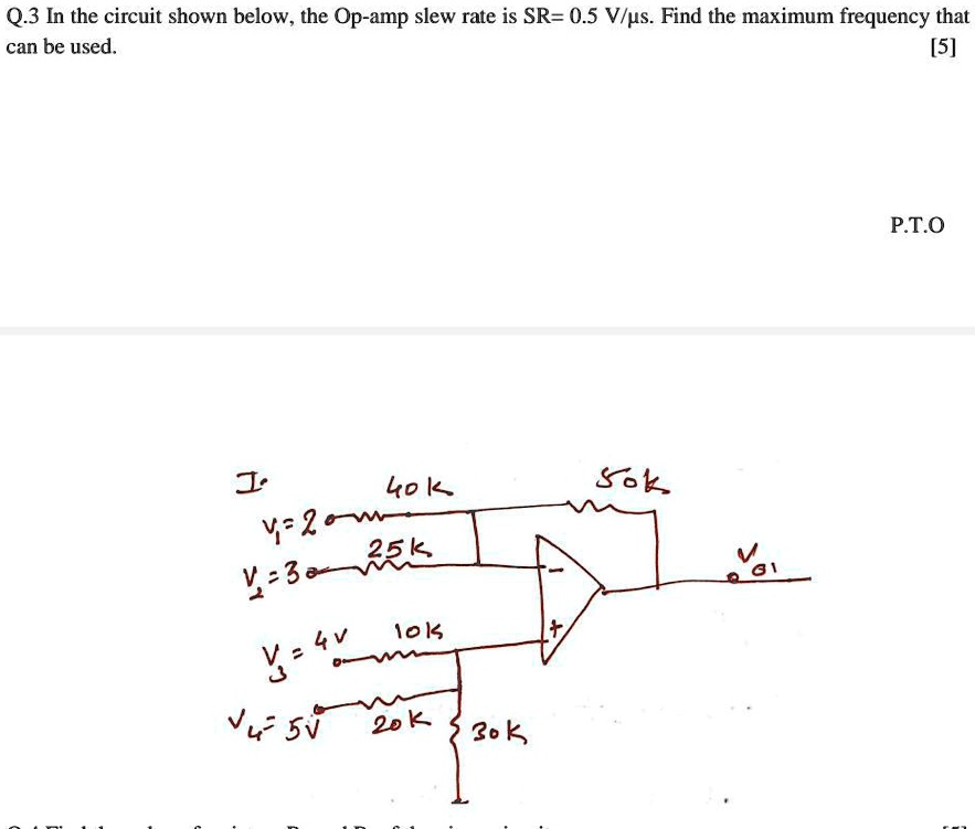 Q.3 In the circuit shown below, the Op-amp slew rate is SR= 0.5 V/µs. Find the maximum frequency ...