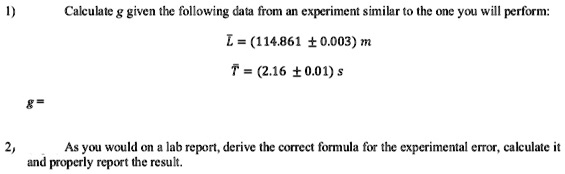 SOLVED: Calculate g given the following data from an experiment similar ...