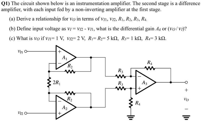 q1 the circuit shown below is an instrumentation amplifier the second stage is a difference ...
