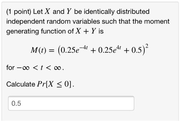 Solved Point Let X And Y Be Identically Distributed Independent Random Variables Such That The