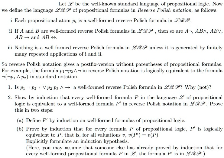 SOLVED: Let be the well-known standard language of propositional logic. Now we define the ...