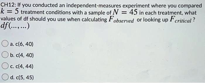SOLVED: CH12: If you conducted an independent-measures experiment where ...