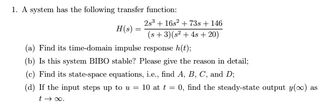 SOLVED: A system has the following transfer function: 2s^3 + 16s^2 ...