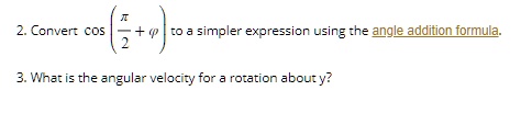 SOLVED: 2. Convert cos to a simpler expression using the angle addition ...