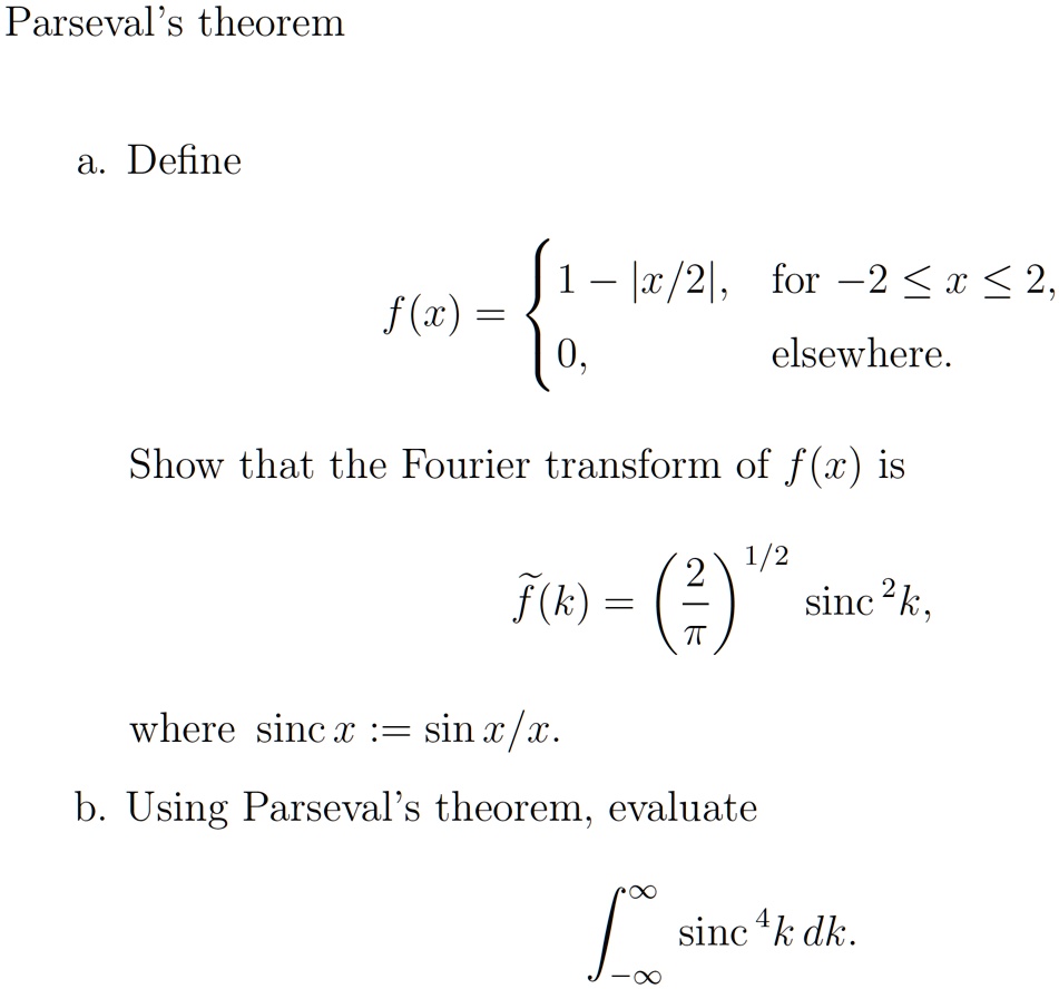 Solved Parsevals Theorem A Define 1 X 2 For 2