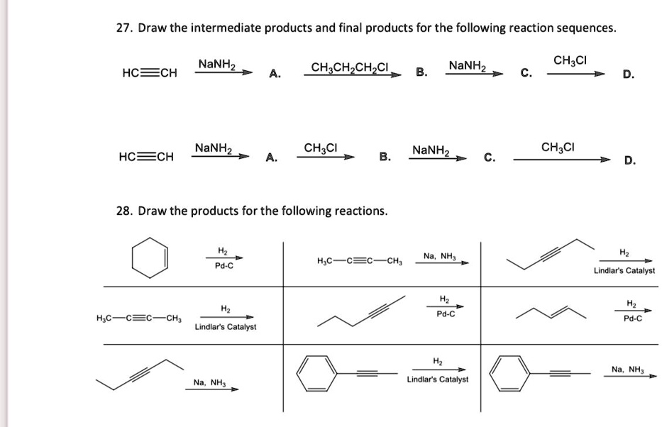 SOLVED: 27 . Draw the intermediate products and final products for the ...