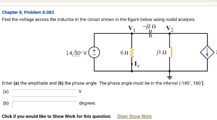 Chapter 8, Problem 8.083 Find the voltage across the inductor in the circuit shown in the figure ...