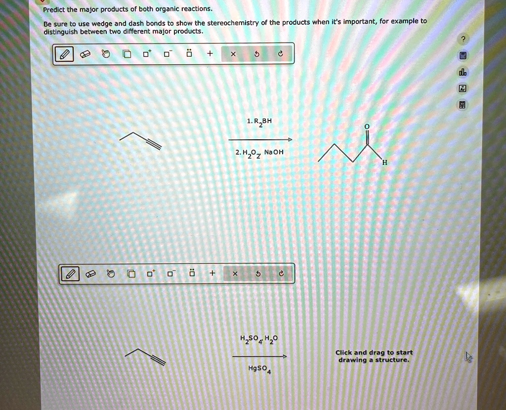 Predict the major products of both organic reactions. Be sure to use ...