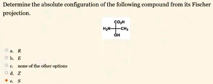 Determine the absolute configuration of the following compound from its ...