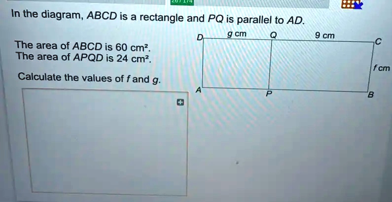 SOLVED: In the diagram, ABCD is a rectangle and PQ is parallel to AD ...
