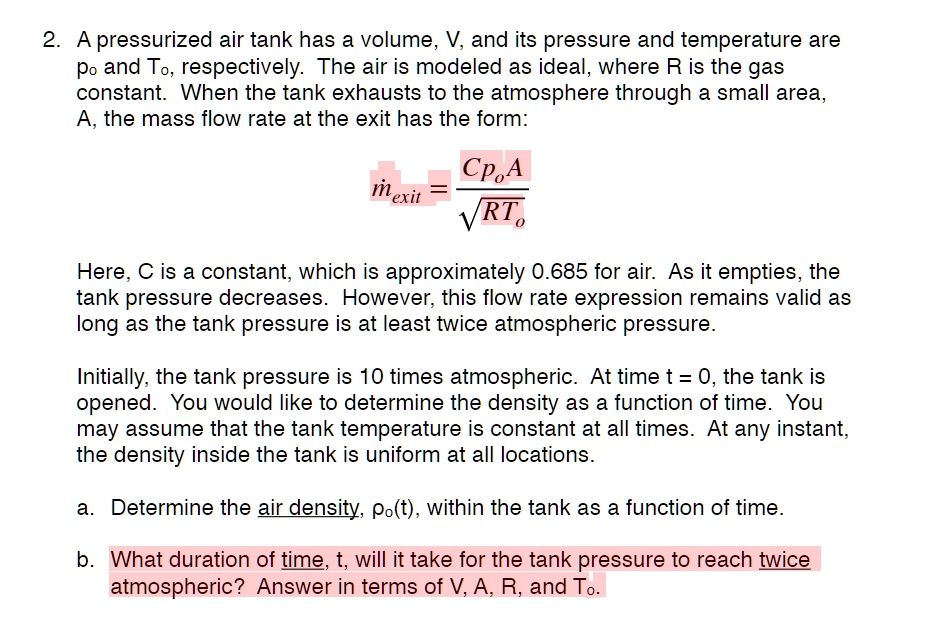 SOLVED: 2. A pressurized air tank has a volume, V, and its pressure and ...