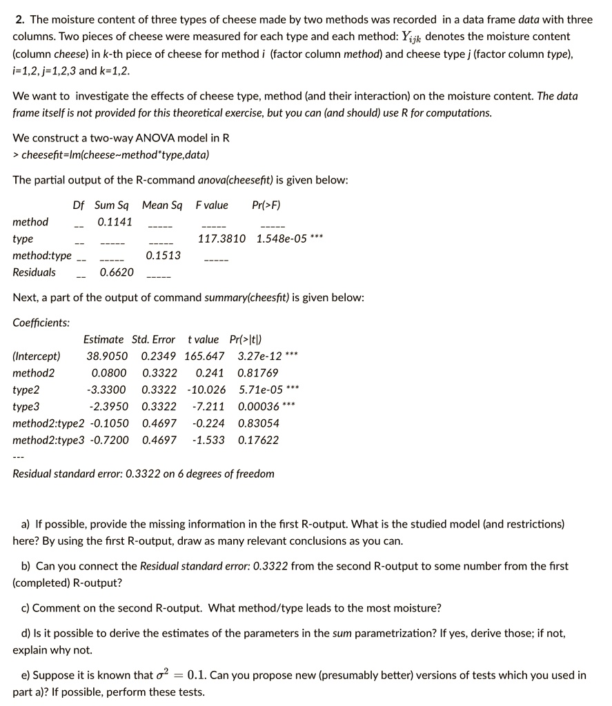 SOLVED: a) The studied model is a two-way ANOVA model with the factors "method" and "type" and ...