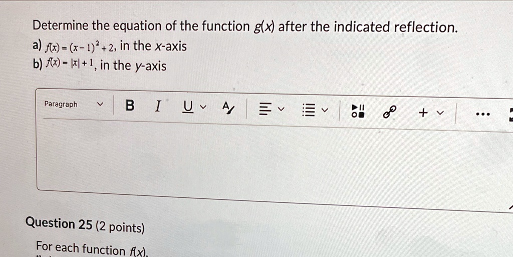 SOLVED: 'Determine the equation of the function gx) after the indicated reflection. a) fr) = (x ...