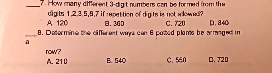 SOLVED: 7 How many different 3-digit numbers can be formed from the digits 1,2,3,5,6,7 If ...