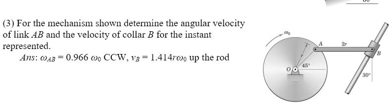 SOLVED: The problem is asking us to use the instantaneous center of rotation scalar approach ...
