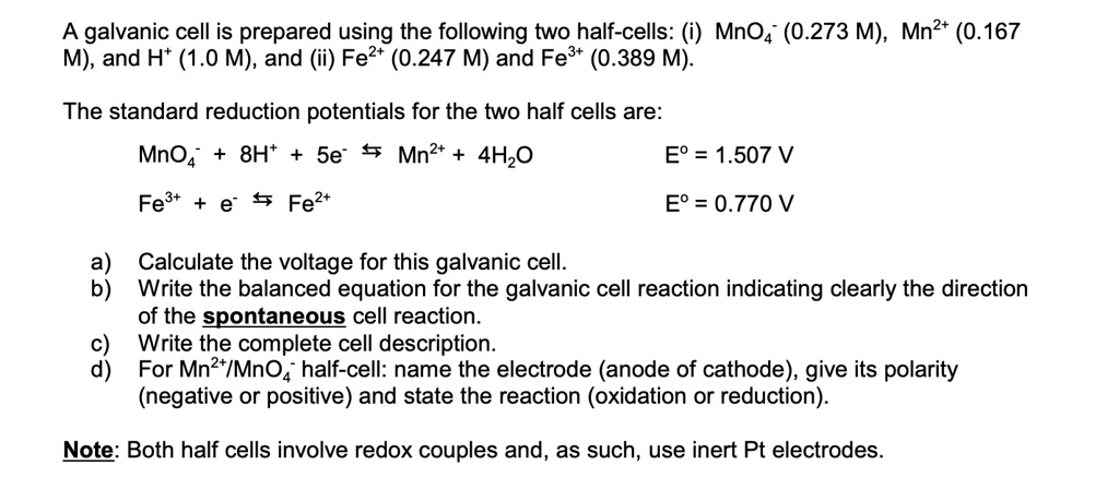a galvanic cell is prepared using the following two half cells mno4 ...