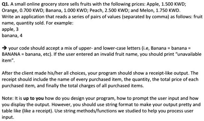 SOLVED: Q1 A small online grocery store sells fruits with the following ...