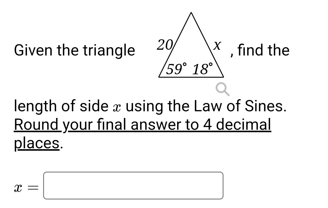 Given the triangle find the length of side x using the Law of Sines ...
