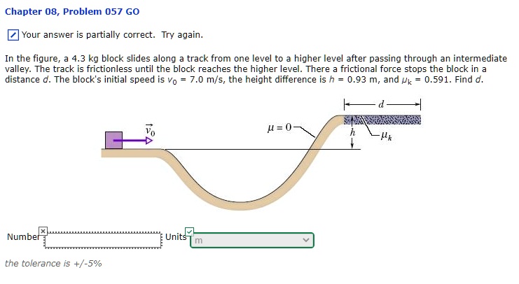 chapter 08 problem 057 go your answer is partially correct try again in the figure 43 kg block ...