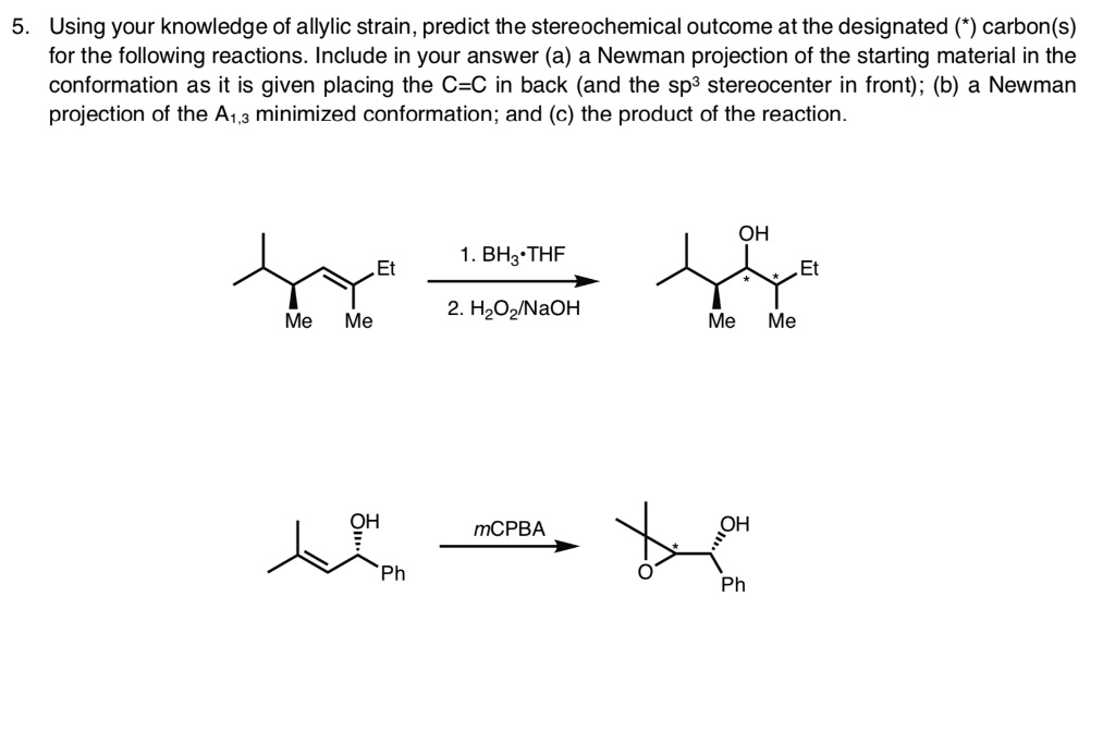 Using your knowledge of allylic strain, predict the stereochemical ...