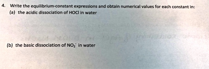 [GET ANSWER] write the equilibrium constant expressions and obtain numerical values for each ...