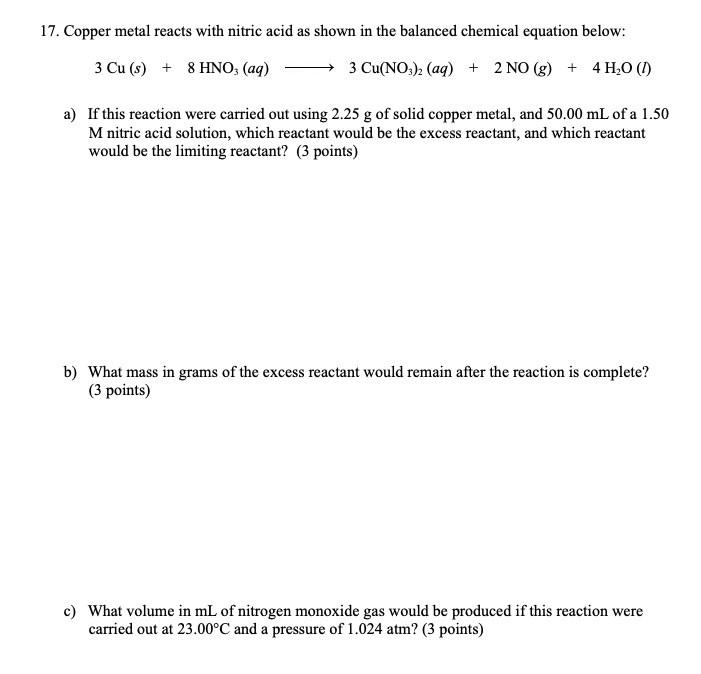 SOLVED: 17. Copper ! metal reacts with nitric acid as shown in the ...