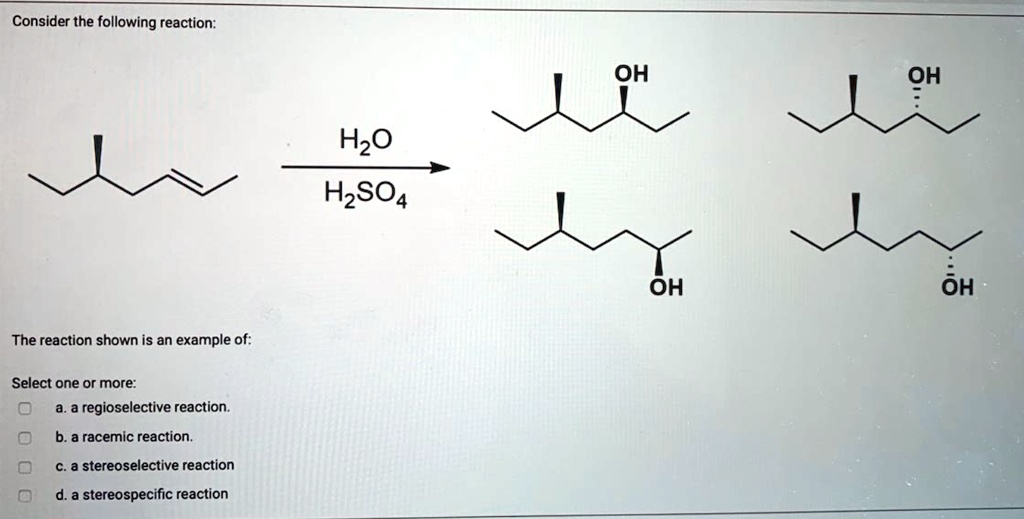 SOLVED:Consider the following reaction: OH OH HzO HzSOa OH OH The ...