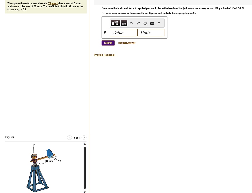 SOLVED: The square-threaded screw shown in (Figure 1) has a lead of 5 ...