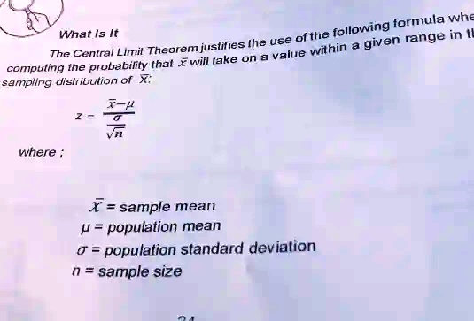 What Is It The Central Limit Theorem justifies the use of the following ...