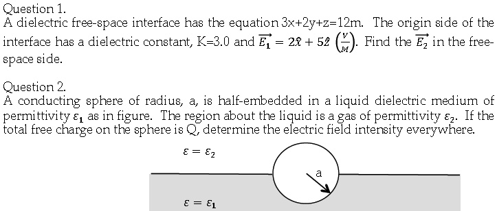 SOLVED: A dielectric free-space interface has the equation 3x + 2y + z ...