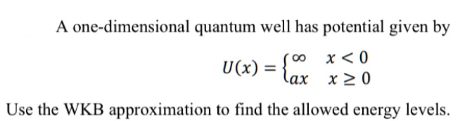SOLVED: A one-dimensional quantum well has potential given by 8 x