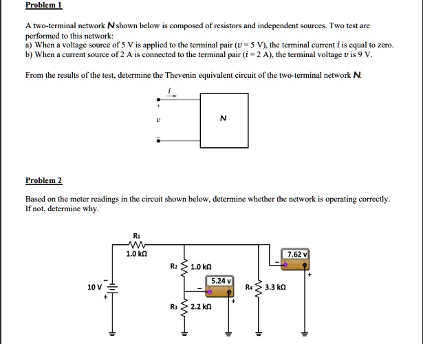 SOLVED: Problem 1 A two-terminal network N shown below is composed of ...