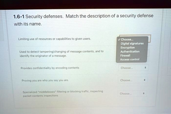 SOLVED: 1.6-1 Security defenses. Match the description of a security defense with its name ...