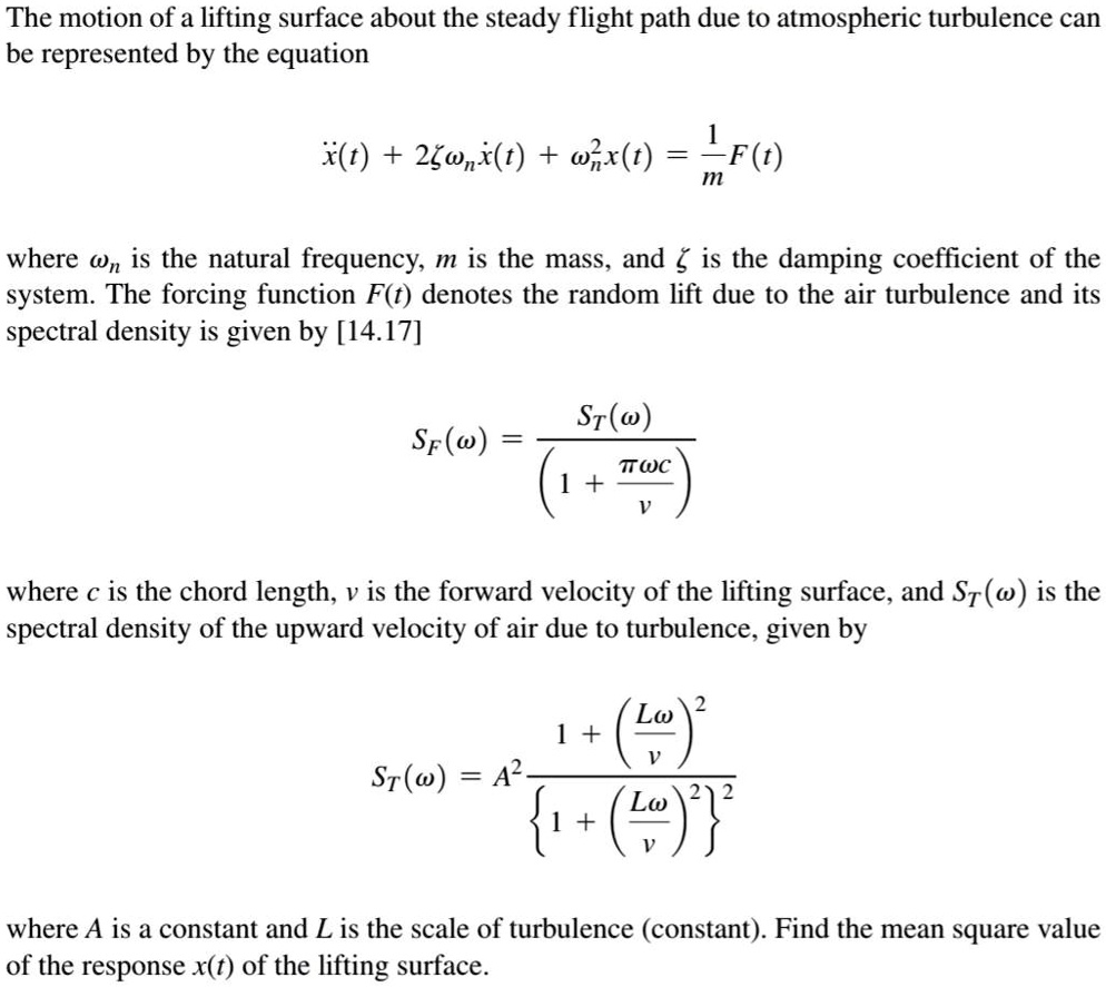 The motion of a lifting surface about the steady flight path due to atmospheric turbulence can ...
