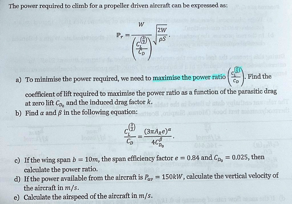 The power required to climb for a propeller driven aircraft can be ...