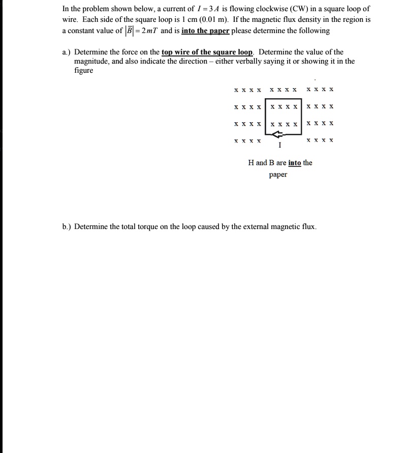 SOLVED: In the problem shown below, a current of I = 3 A is flowing clockwise (CW) in a square ...