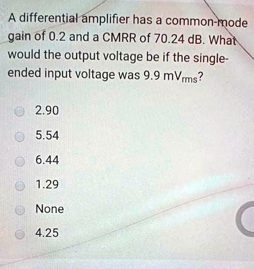 SOLVED: A differential amplifier has a common-mode gain of 0.2 and a ...