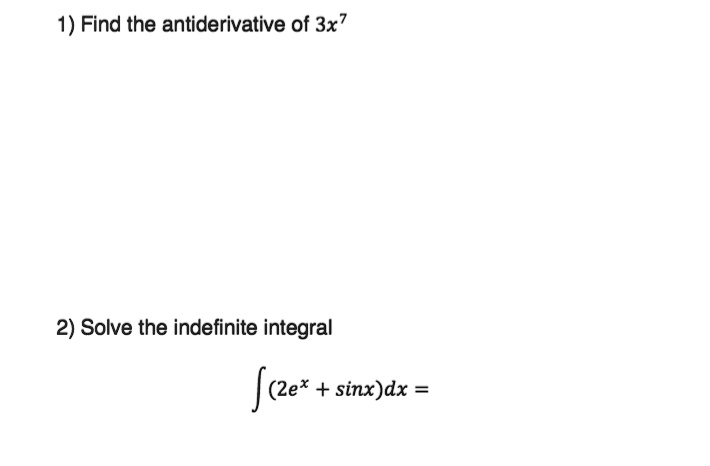 SOLVED: Find the antiderivative of 3x. 2) Solve the indefinite integral âˆ«(x^2 + sinx)dx