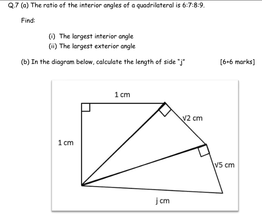 Q.7 (a) The ratio of the interior angles of a quadrilateral is 6:7:8:9 ...