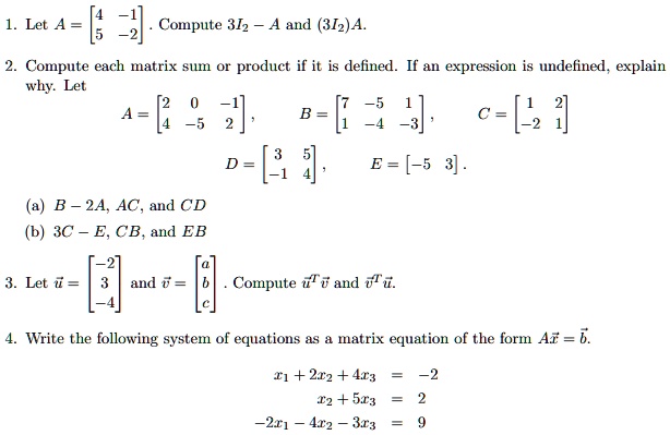 SOLVED: Let A = Compute 312A and (312)A. 2. Compute each matrix sum or ...